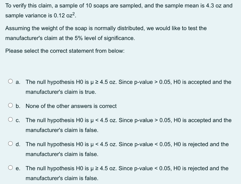 Solved To verify this claim, a sample of 10 soaps are | Chegg.com