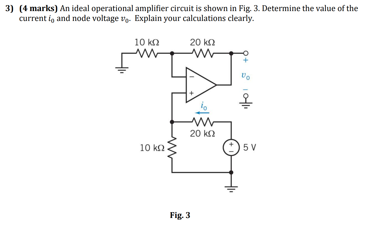 Solved 3) (4 marks) An ideal operational amplifier circuit | Chegg.com