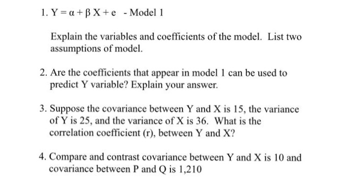 Solved 1. Y = a +BX+e - Model 1 Explain the variables and | Chegg.com