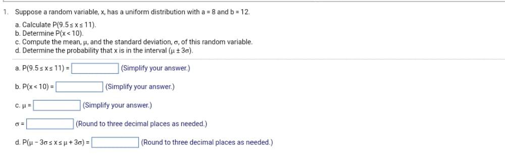 Solved 1. Suppose a random variable, x, has a uniform | Chegg.com