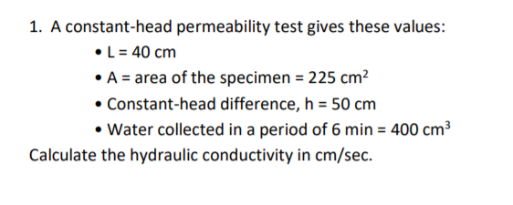 Solved 1. A constant-head permeability test gives these | Chegg.com