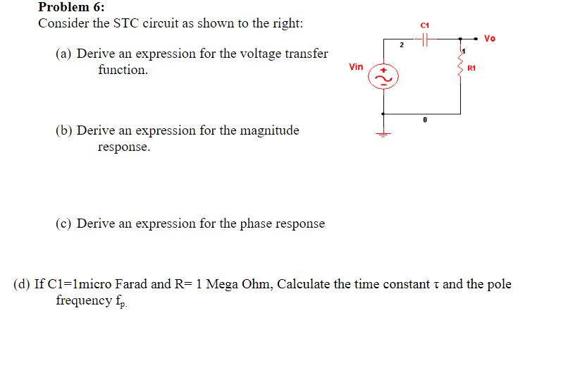 Solved Problem 6: Consider the STC circuit as shown to the | Chegg.com