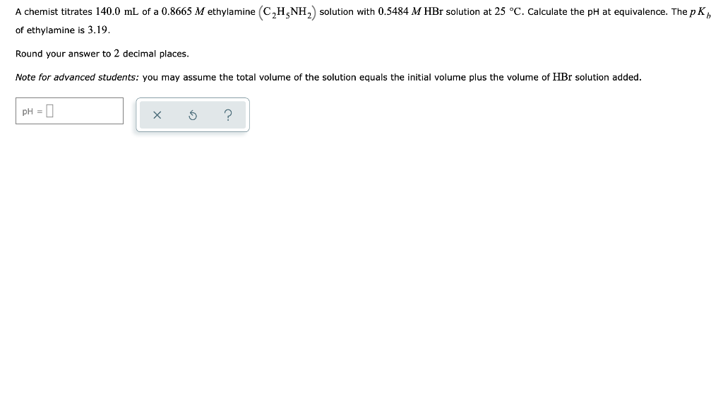 Solved NH, solution with 0.5484 M HBr solution at 25 °C. | Chegg.com