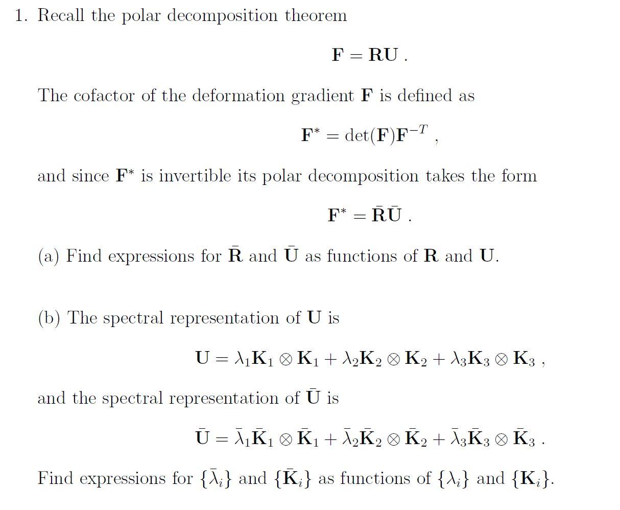 1. Recall the polar decomposition theorem F = RU. The | Chegg.com