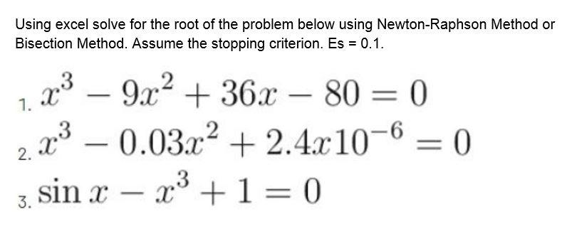 Solved Using excel solve for the root of the problem below | Chegg.com