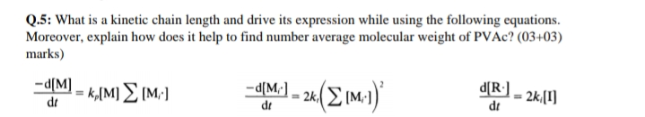 Solved Q.5: What is a kinetic chain length and drive its | Chegg.com