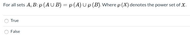 Solved For all sets A, B:5 (AUB) = $(A) Up (B). Where p (X) | Chegg.com