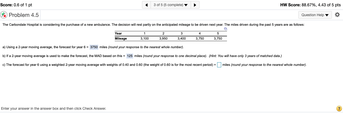 Solved Score: 0.6 of 1 pt 3 of 5 (5 complete) HW Score: | Chegg.com