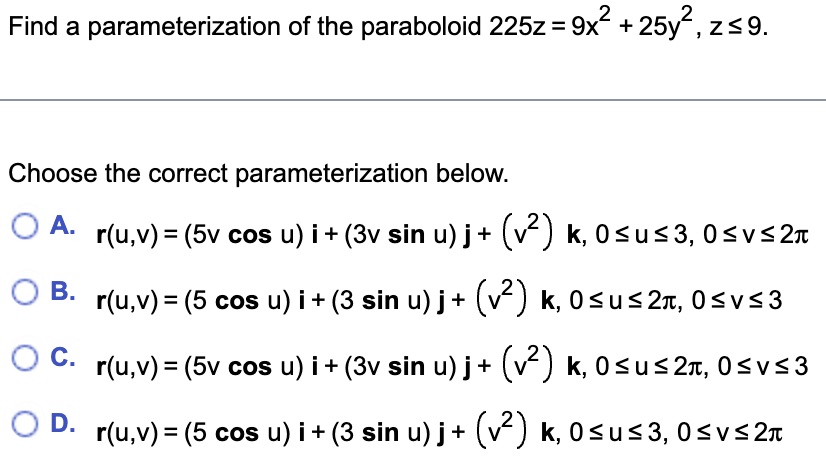 Solved Find a parameterization of the paraboloid | Chegg.com