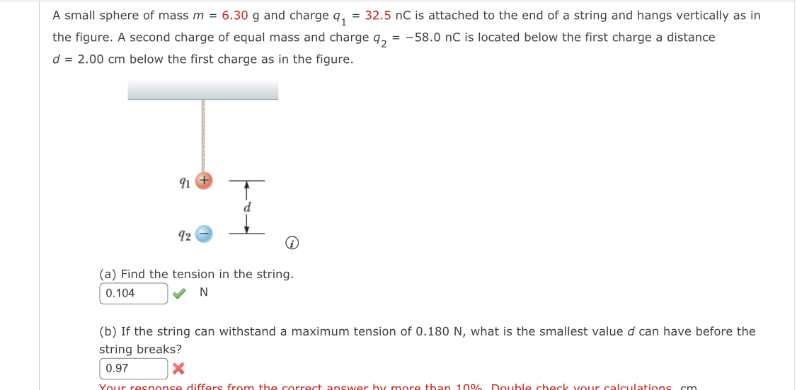 Solved A small sphere of mass m=6.30 g and charge q1=32.5nC | Chegg.com