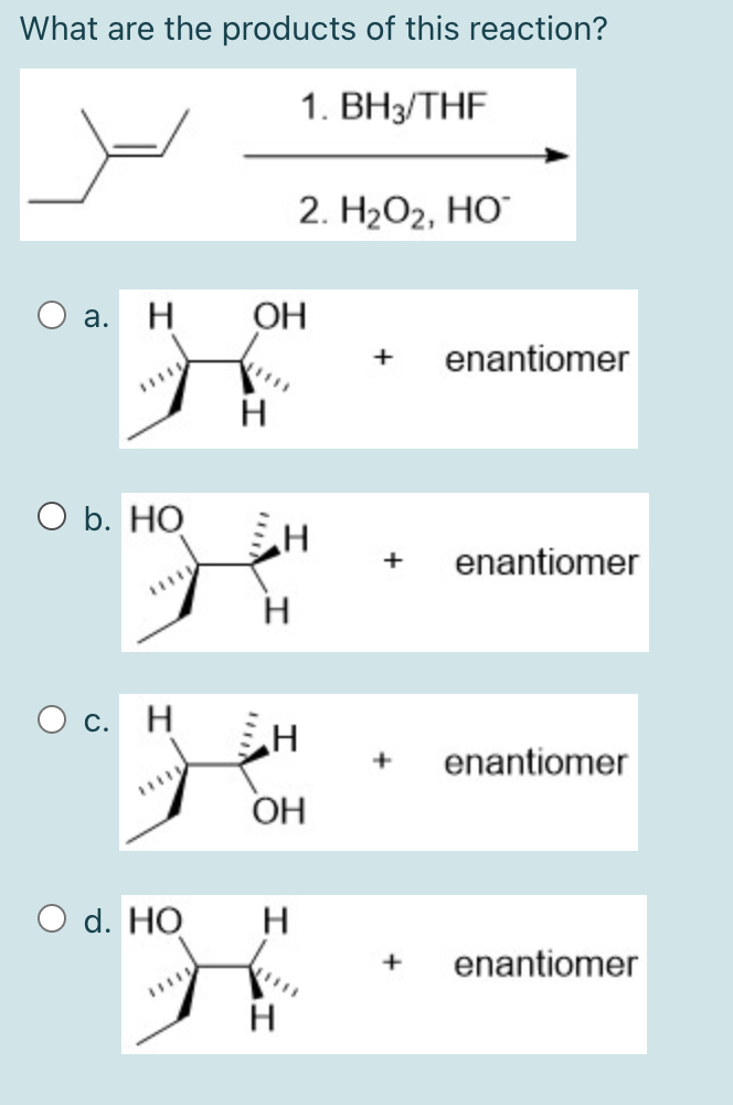 Solved What are the products of this reaction? 1. BH3/THF 2. | Chegg.com