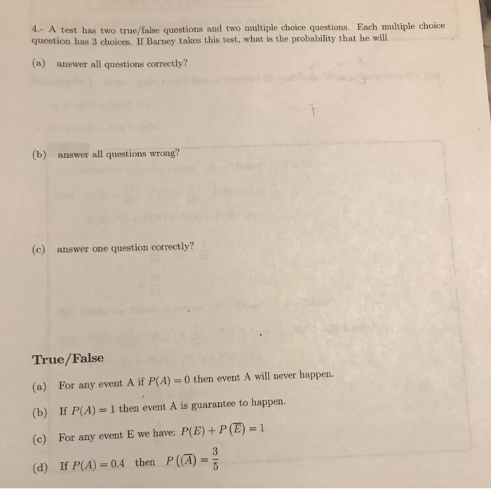 Solved 4.- A test has two true/false questions and two | Chegg.com