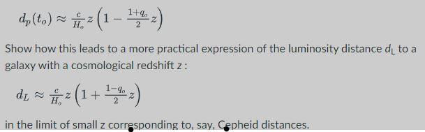 Solved luminosity distance: dL galaxy with redshift z at a | Chegg.com