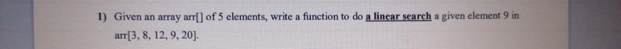 Solved 1) Given an array arr() of 5 elements, write a | Chegg.com