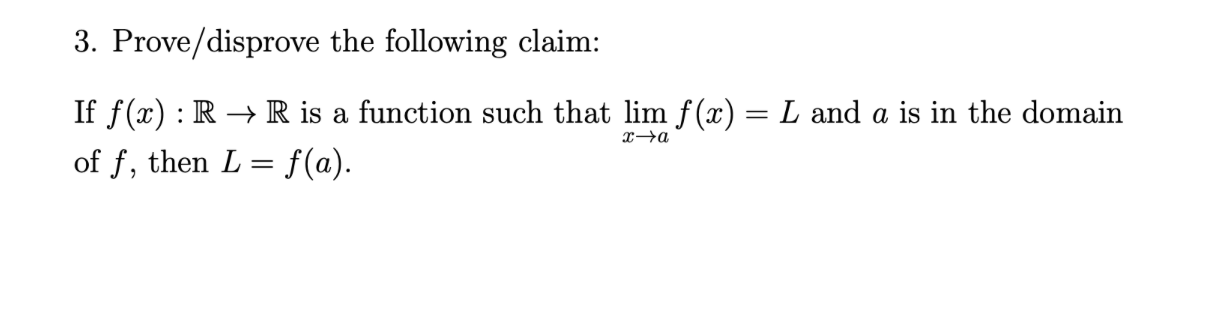 Solved 3. Prove/disprove the following claim: If f(x):R→R is | Chegg.com