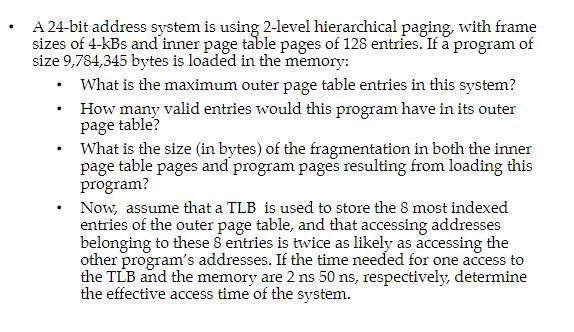 A 24-bit address system is using 2-level hierarchical | Chegg.com