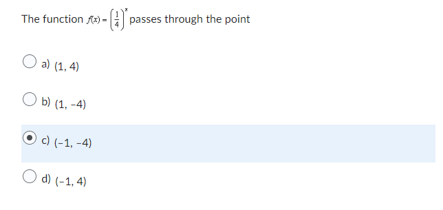 Solved The function f(x)=(41)x passes through the point a) | Chegg.com