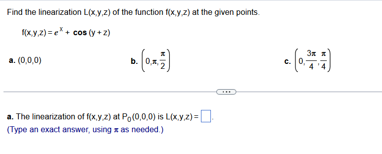 Solved Find The Linearization L X Y Z Of The Function