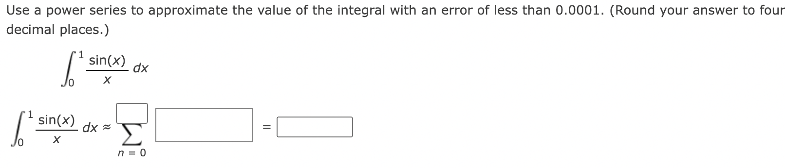 Solved 9.10 ﻿Use a power series to approximate the value of | Chegg.com