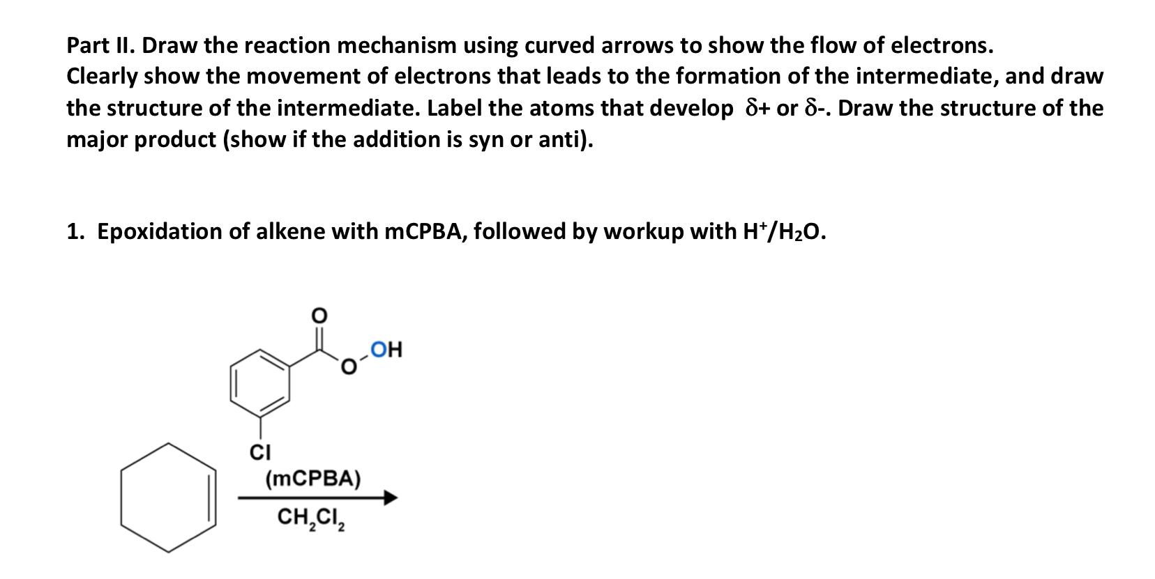 Solved Part II. Draw the reaction mechanism using curved | Chegg.com