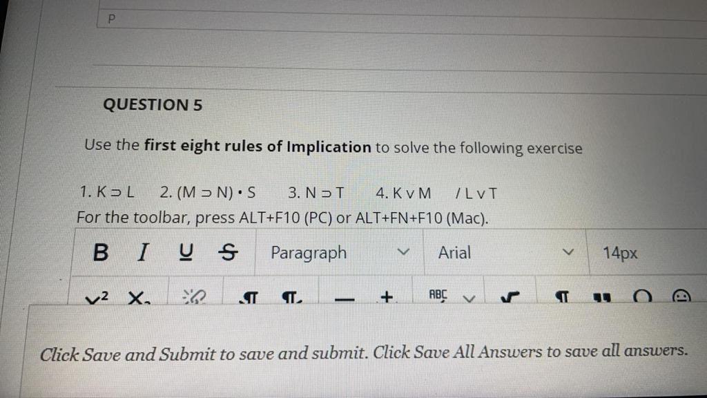 Solved P QUESTION 5 Use the first eight rules of Implication | Chegg.com