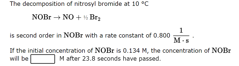 Solved The decomposition of nitrosyl bromide at 10∘C | Chegg.com