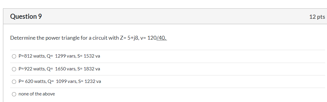 Solved Question 9 12 pts Determine the power triangle for a | Chegg.com