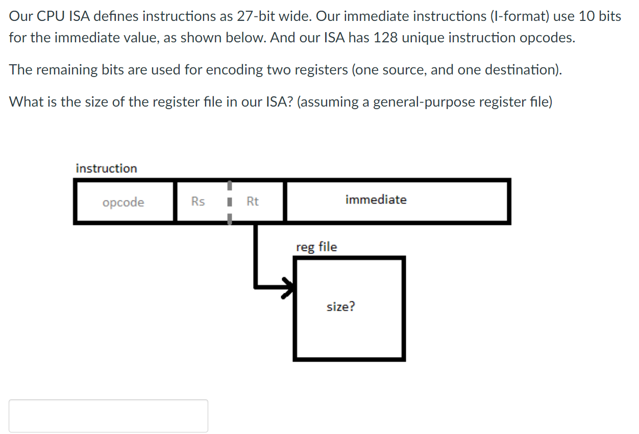 Solved Our CPU ISA defines instructions as 27-bit wide. Our | Chegg.com