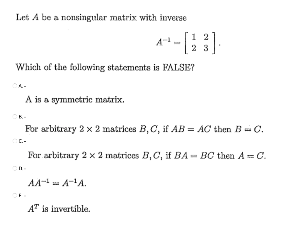 Solved Let A be a nonsingular matrix with inverse A-1 1 2 2 | Chegg.com