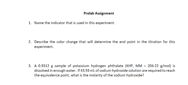 Solved Prelab Assignment 1. Name the indicator that is used | Chegg.com