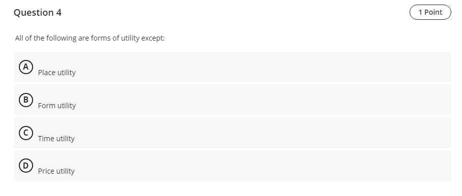 Solved Question 4All of the following are forms of utility | Chegg.com