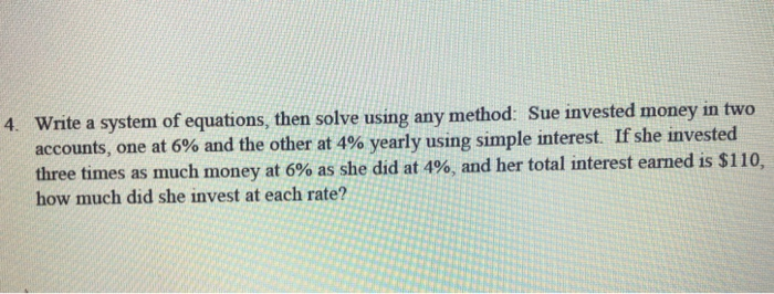 Solved Write a system of equations, then solve using any | Chegg.com