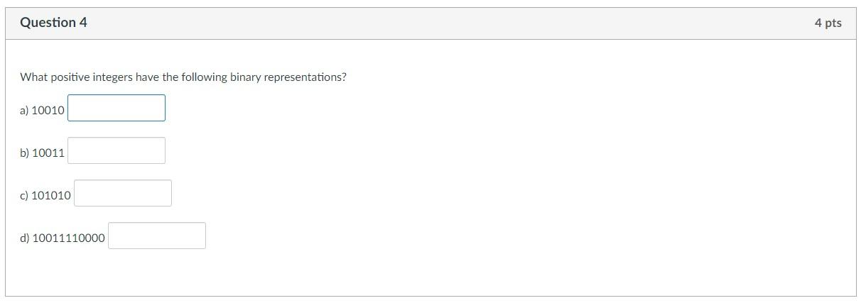 Solved What positive integers have the following binary | Chegg.com