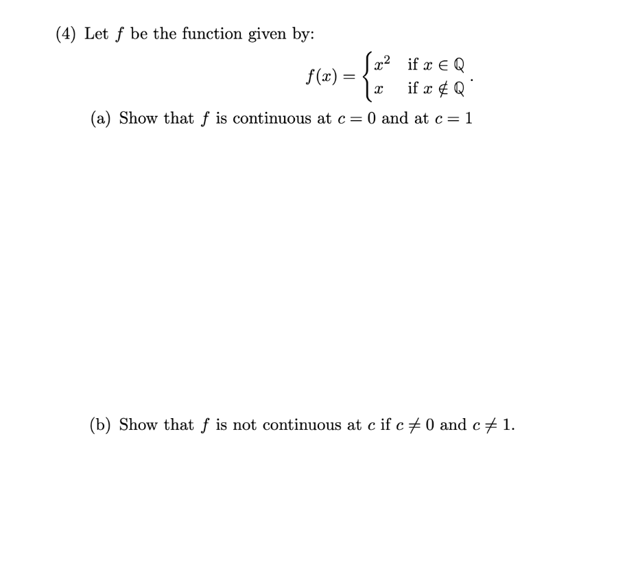 Solved Let f be the function given by:f (x) ={x2 if x ∈ Qx | Chegg.com Solved Let f be the function given by:f (x) ={x2 if x ∈ Qx | Chegg.com