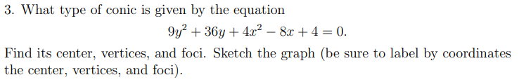 Solved 3. What type of conic is given by the equation | Chegg.com