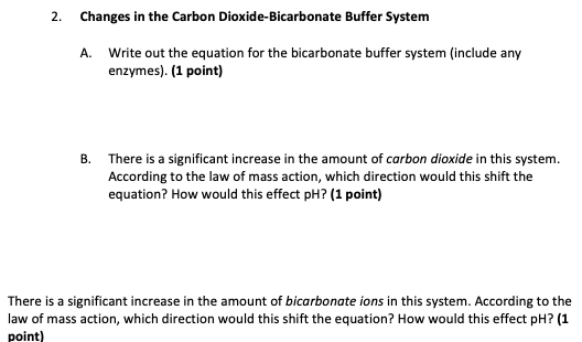 Solved 2. Changes in the Carbon Dioxide-Bicarbonate Buffer | Chegg.com