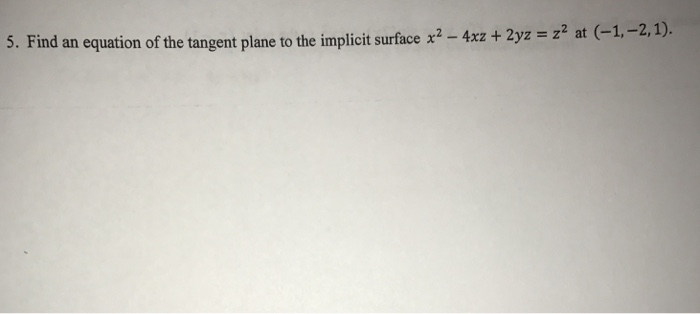 Solved Find an equation of the tangent plane to the implicit | Chegg.com