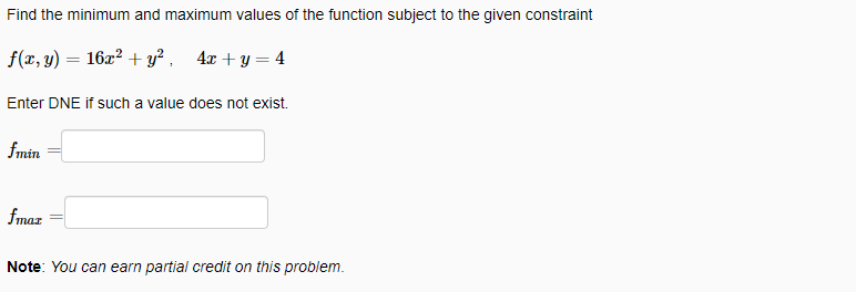 Solved Find the minimum and maximum values of the function | Chegg.com