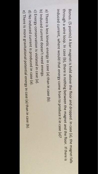 Solved Bonus. (5 points) A bar magnet is held above the | Chegg.com