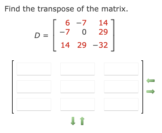 Solved Find the transpose of the matrix. | Chegg.com
