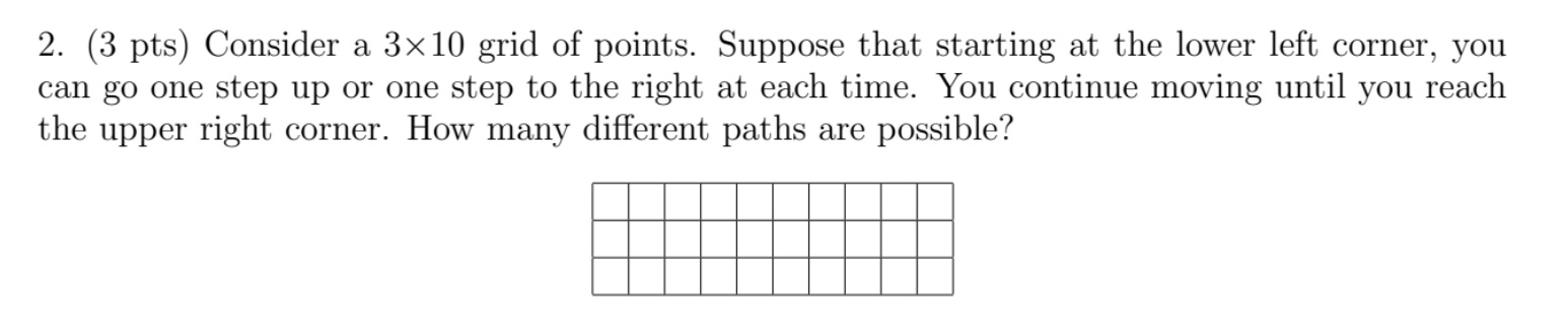 Solved 2. (3 pts) Consider a 3x10 grid of points. Suppose | Chegg.com