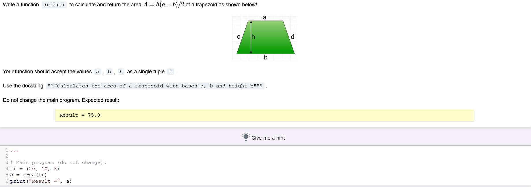 Solved Write a function area (t) to calculate and return the | Chegg.com