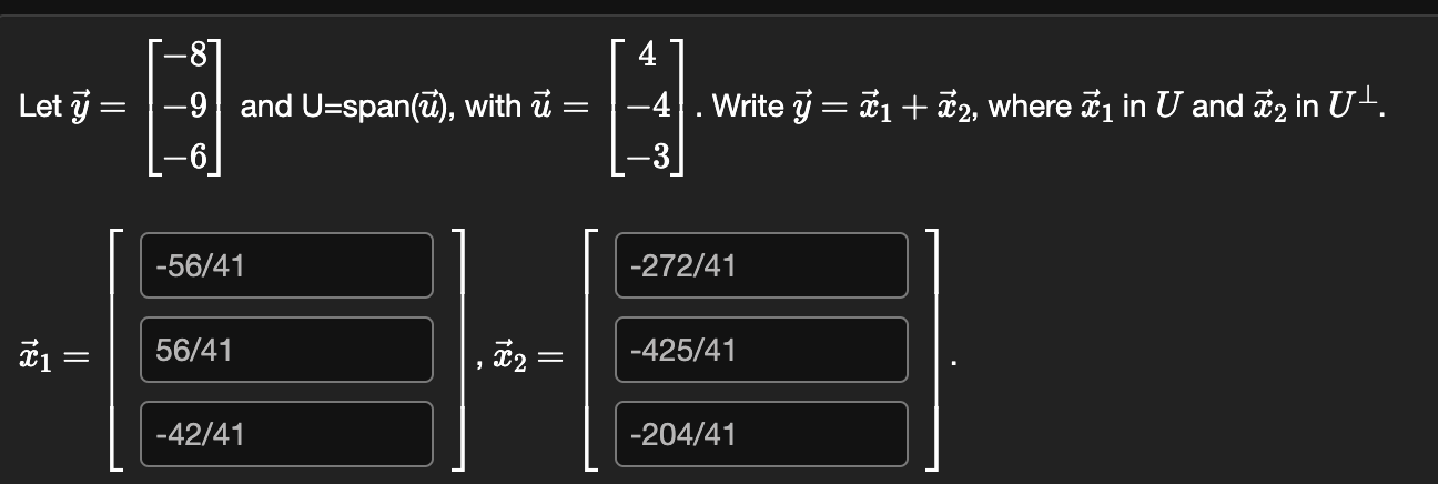 Solved Let y=⎣⎡−8−9−6⎦⎤ and U=span(u), with u=⎣⎡4−4−3⎦⎤. | Chegg.com