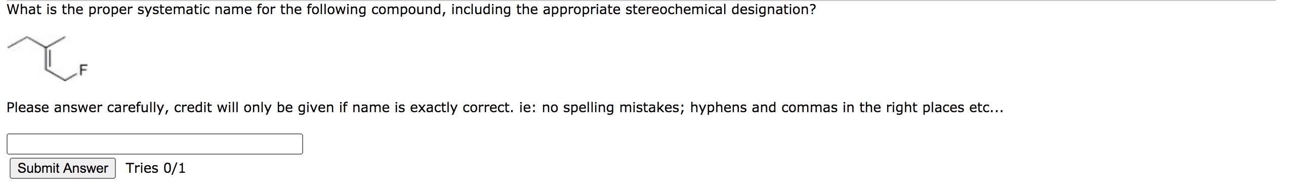 Solved What is the proper systematic name for the following | Chegg.com