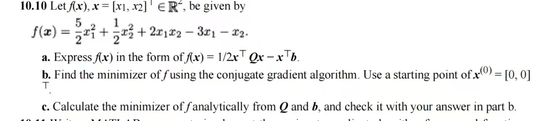 Solved - 10.10 Letf(x), x=(x1, x2]'ER, be given by 5 1 f(x) | Chegg.com