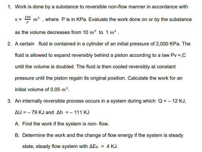 Solved 1. Work is done by a substance to reversible non-flow | Chegg.com