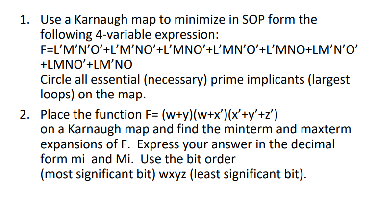 Solved 1. Use a Karnaugh map to minimize in SOP form the | Chegg.com