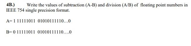 Solved 4B.) Write the values of subtraction (A-B) and | Chegg.com