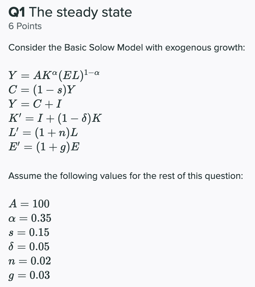 Solved Q1 The steady state 6 Points Consider the Basic Solow | Chegg.com