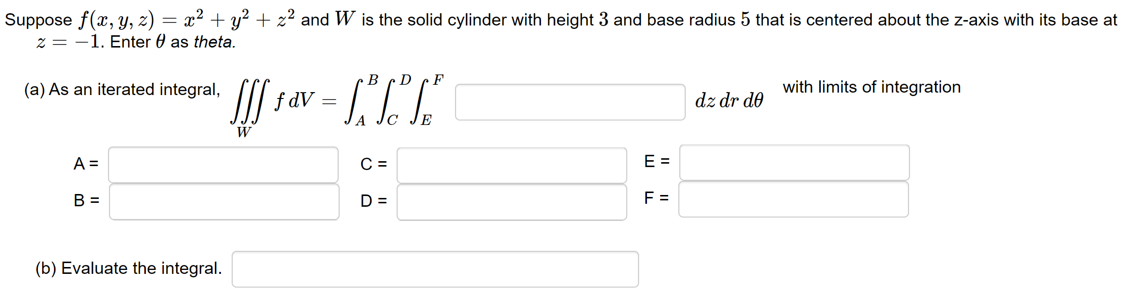Solved Suppose F X Y Z X2 Y2 Z2 And W Is The Solid